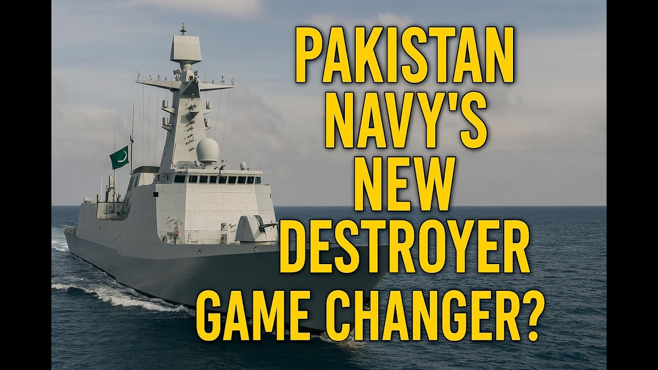 Pakistan Navy's New Destroyer | Game Changer? | Sami Rai Official - YouTube