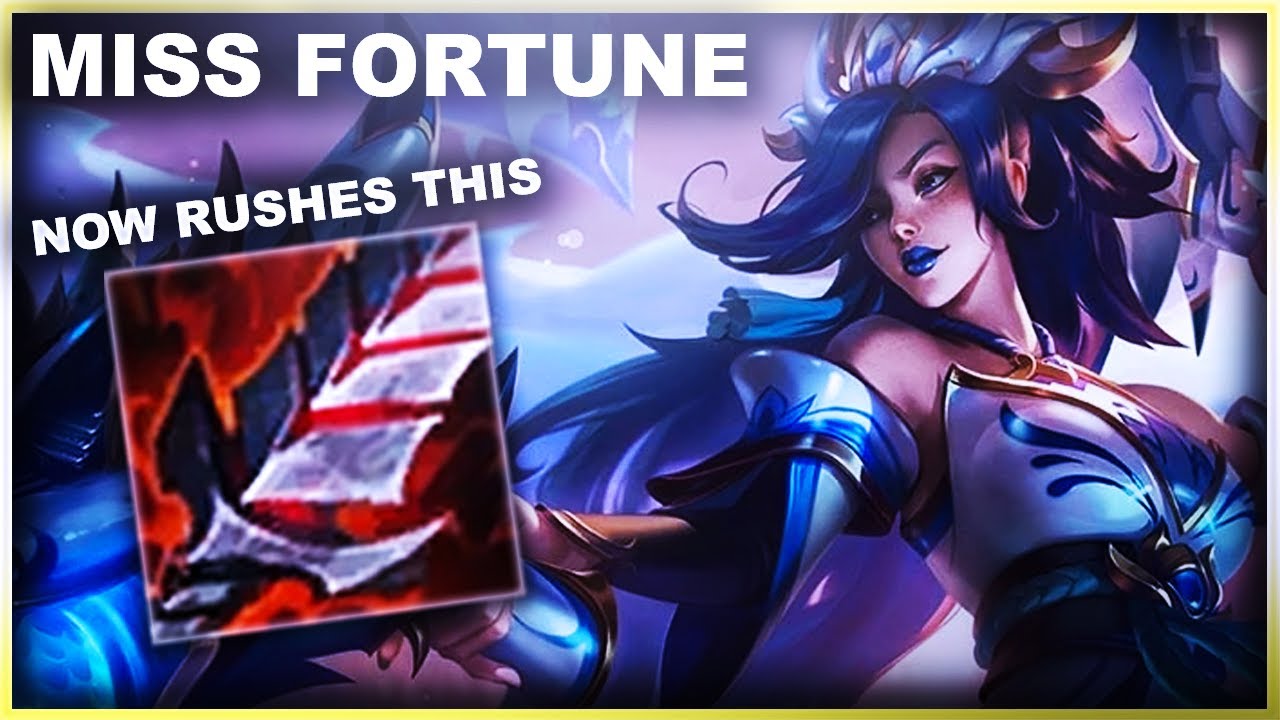 MISS FORTUNE NOW RUSHES BLOODTHIRSTER! | League of Legends - YouTube