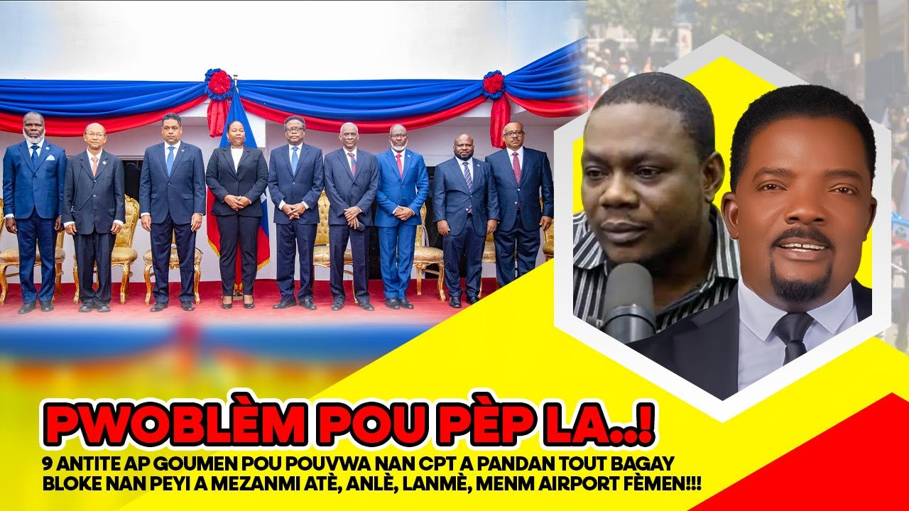 9 ANTITE AP GOUMEN POU POUVWA NAN CPT A PANDAN TOUT BAGAY BLOKE NAN ...