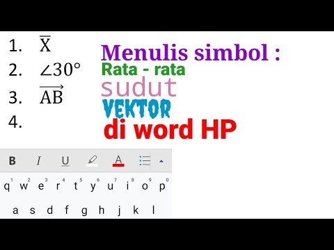 MENULIS SIMBOL RATA RATA, SUDUT DAN VEKTOR DI WORD HP ANDROID - YouTube