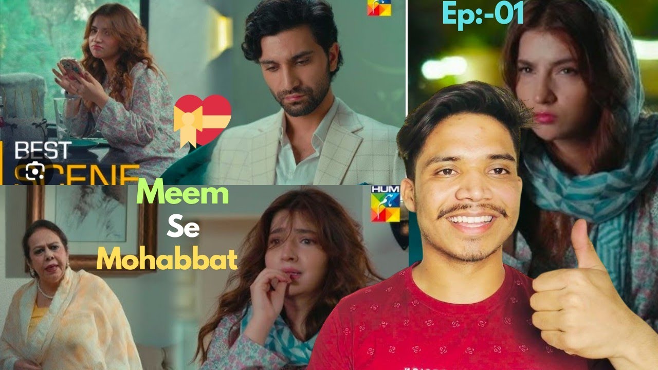 🇮🇳 Indian Reaction On Meem Se Mohabbat Best Scene Episode 01 | Ahad ...