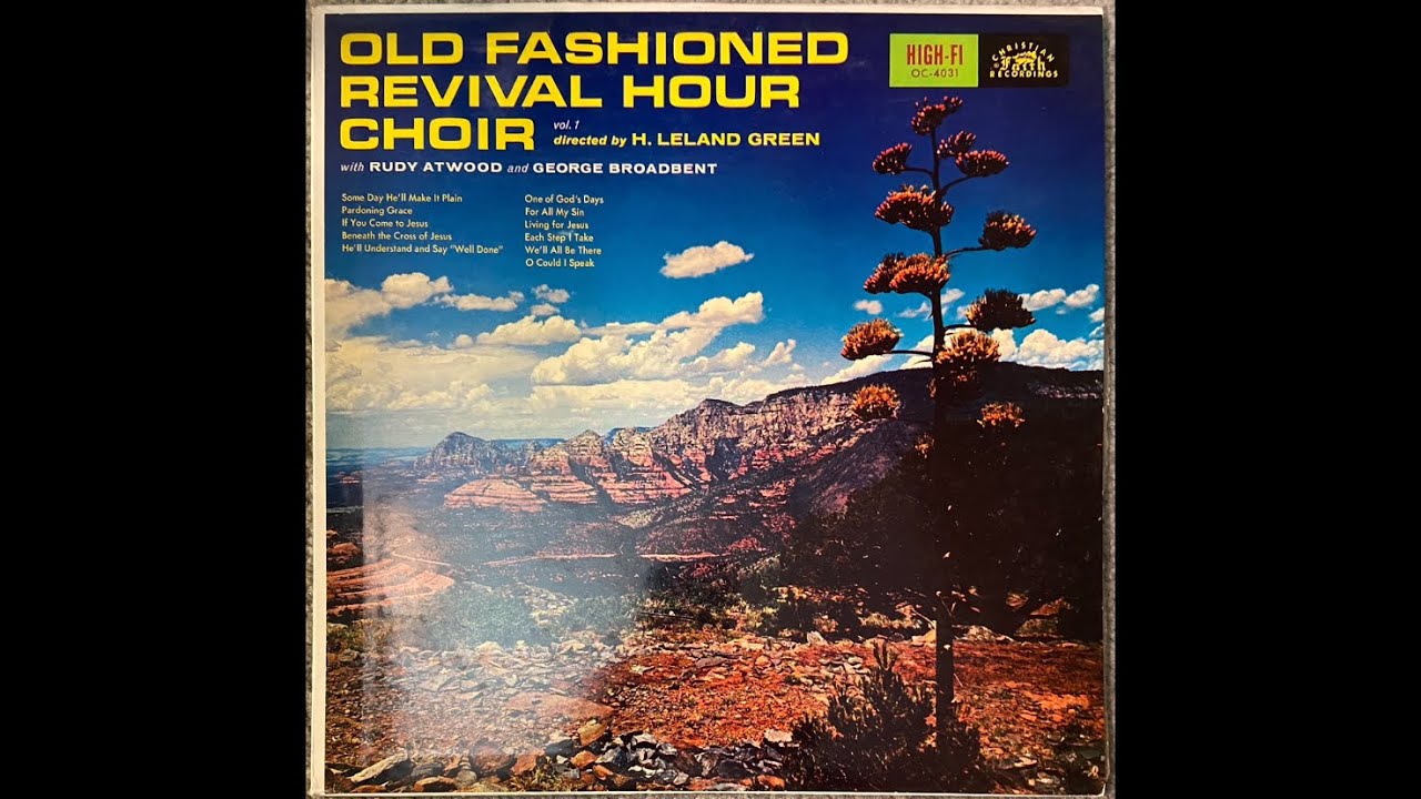 The Old Fashioned Revival Hour Favorites - YouTube