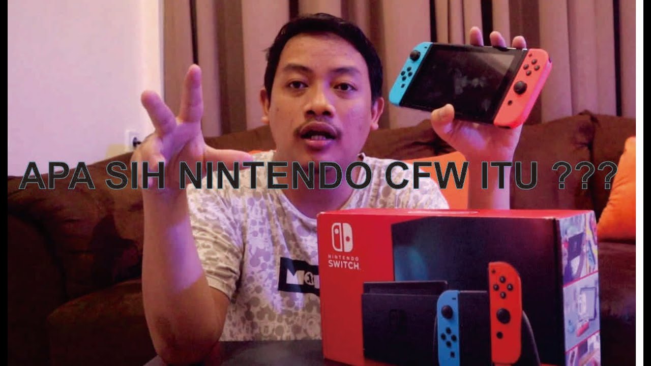 APA SIH NINTENDO SWITCH CFW ITU , MENJAWAN PERTANYAAN SEPUTAR NINTENDO ...