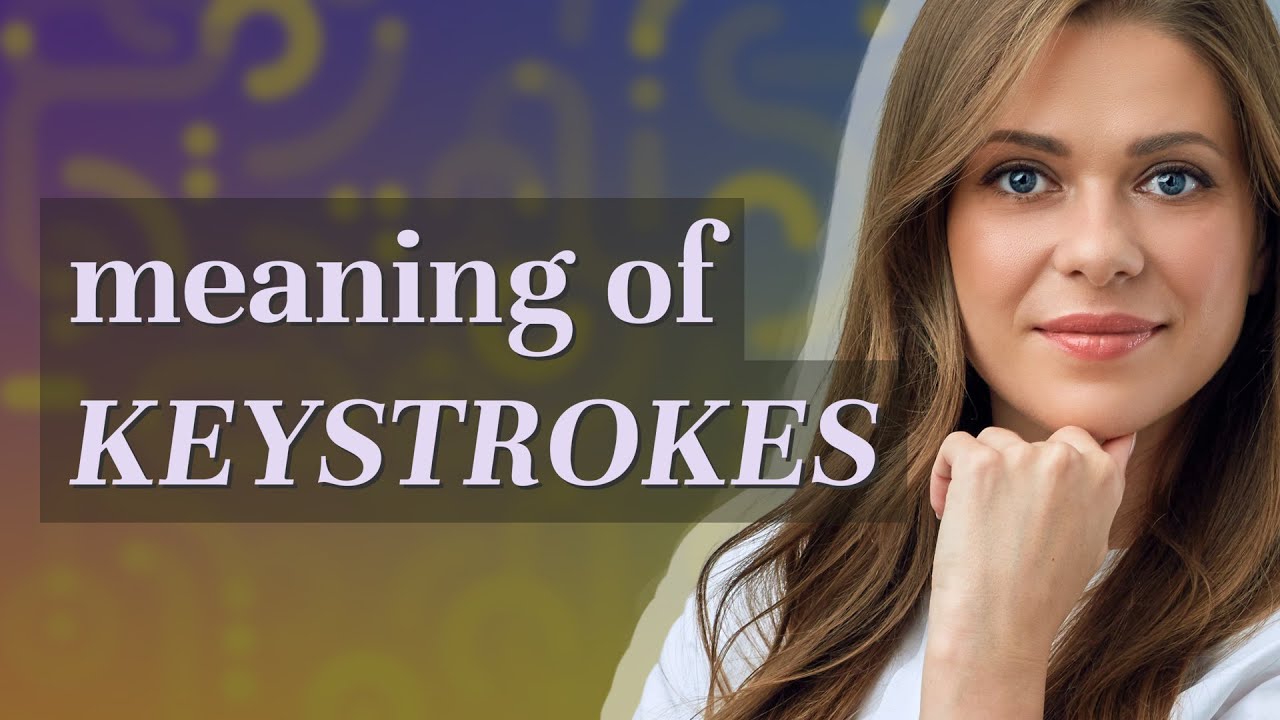 Keystrokes | meaning of Keystrokes - YouTube