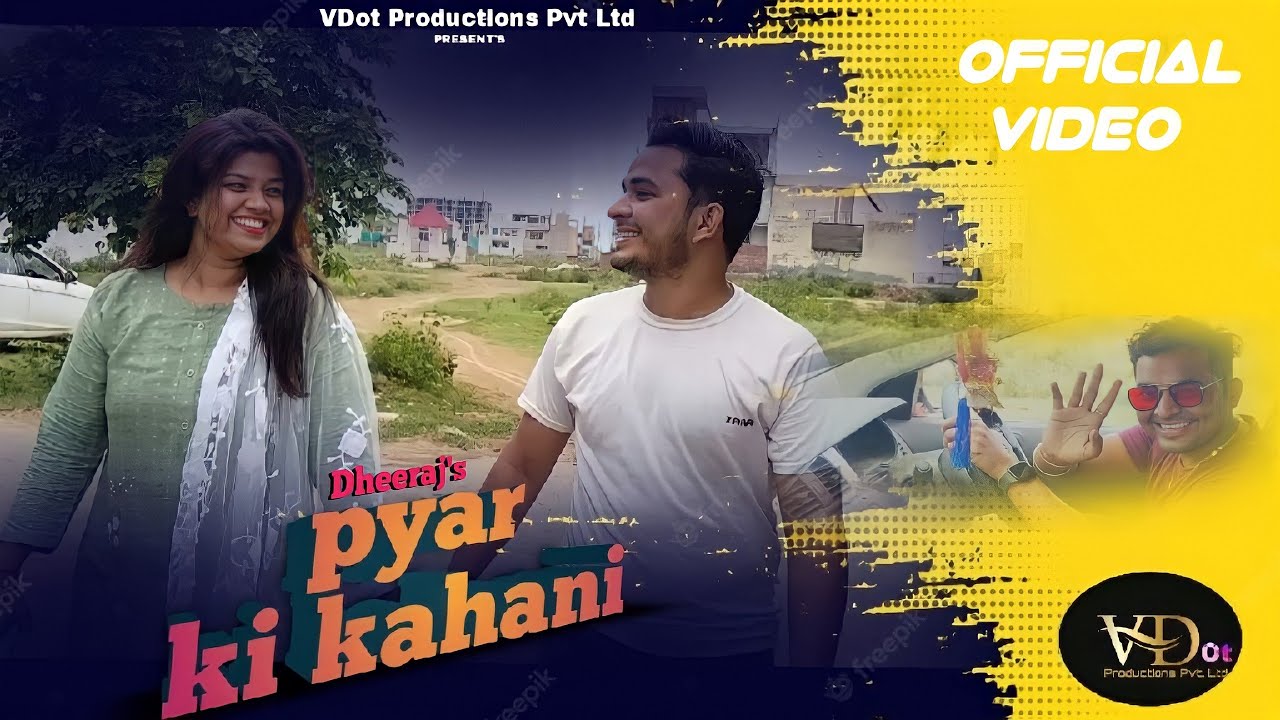pyaar ki kahani, pyar ki kahani, प्यार की कहानी - YouTube