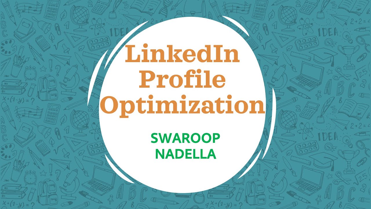 Linkedin Profile Optimization For Job Openings Swaroop Nadella Youtube