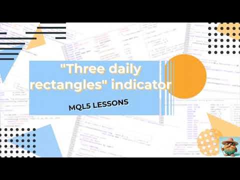 Examples of MQL5 'Three daily rectangles' indicator - YouTube