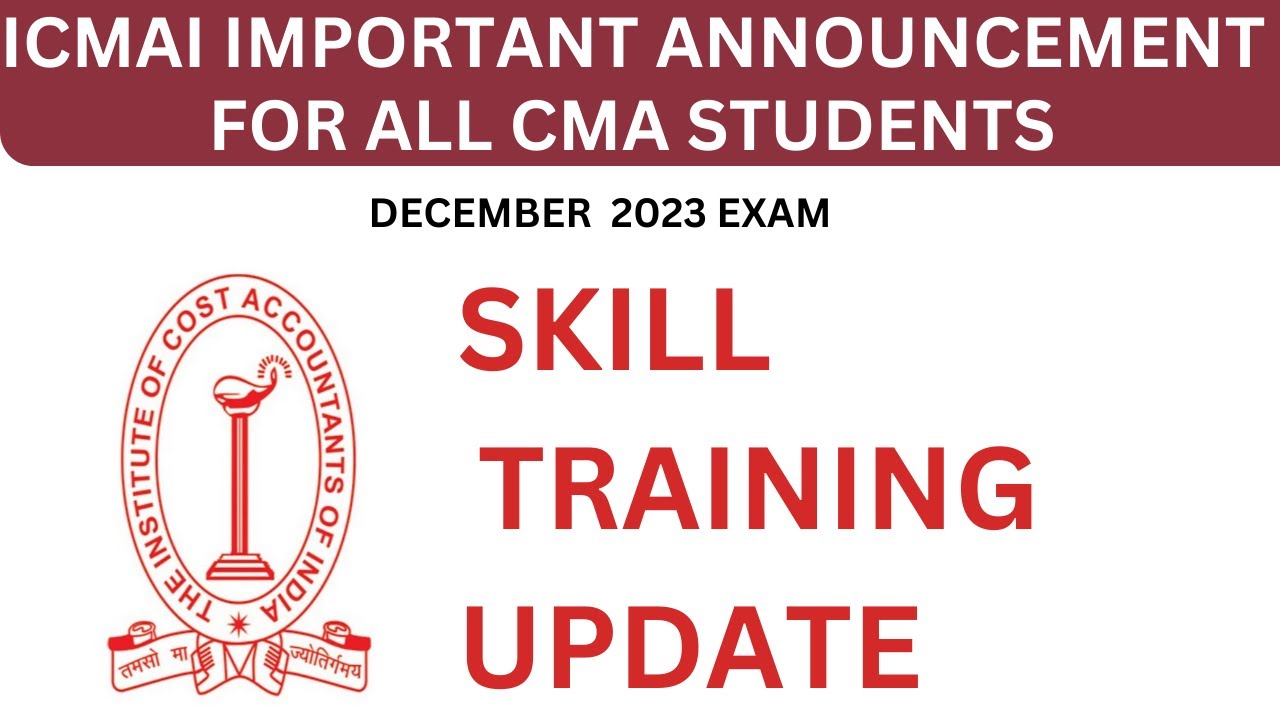 icmai.skll training big update for December 2023 exam - YouTube