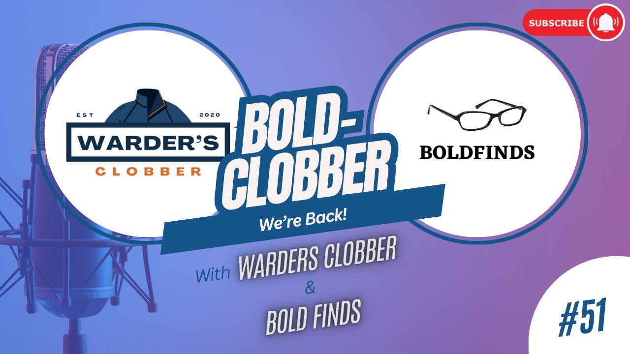 We're Back ️| Ep 51 | Bold-Clobber Podcast - YouTube