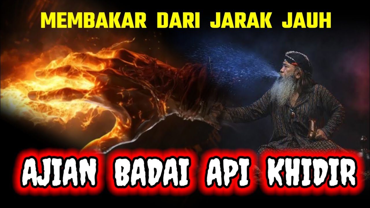 BADAI API KHIDIR Membakar dari jarak jauh - YouTube