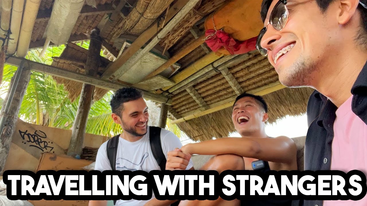 I went travel with strangers and it changed my life forever. (Part 2 ...