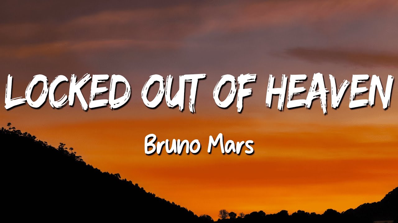 Locked Out Of Heaven Bruno Mars Lyrics YouTube locked-out-of-heaven-bruno-mars-lyrics-youtube