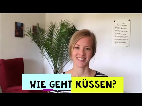 Wie geht Küssen?