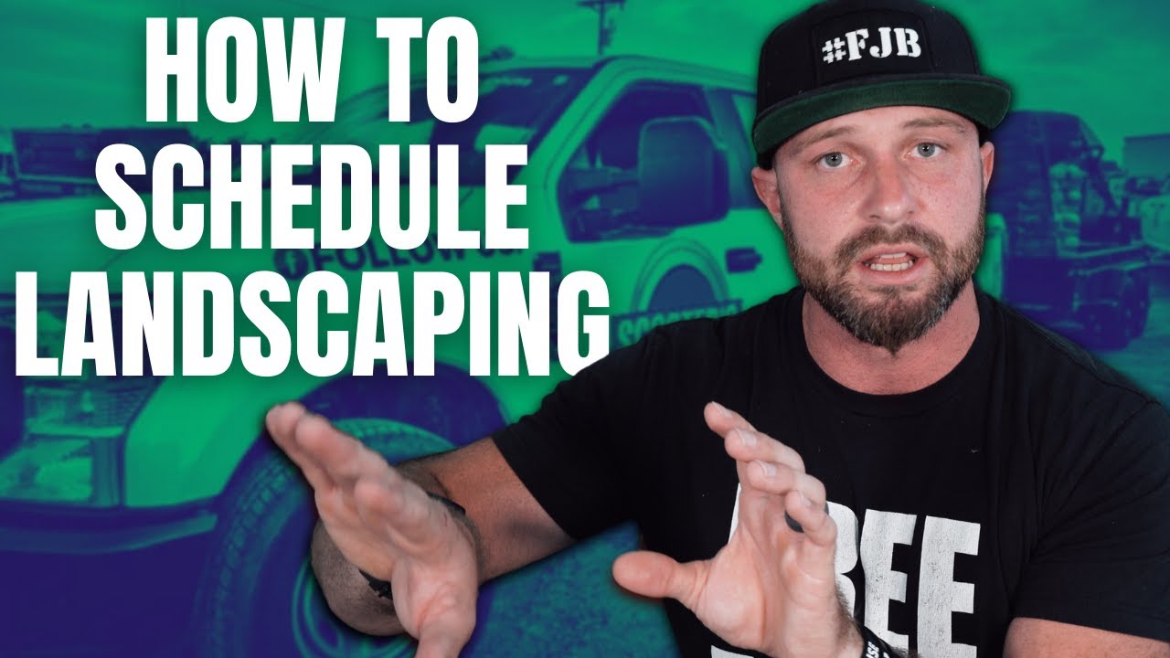 How to Schedule Landscaping Projects // Repeatable SYSTEM for Your ...
