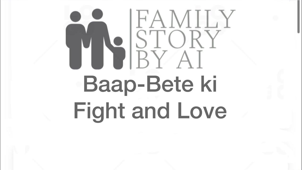 baap - bete ki fight and love #hindistories #hindikahaniyanewvideos # ...