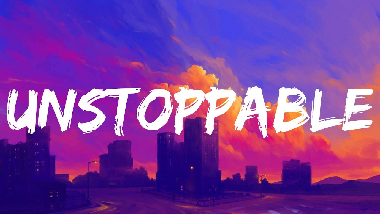 Sia - Unstoppable (Lyric video) - YouTube