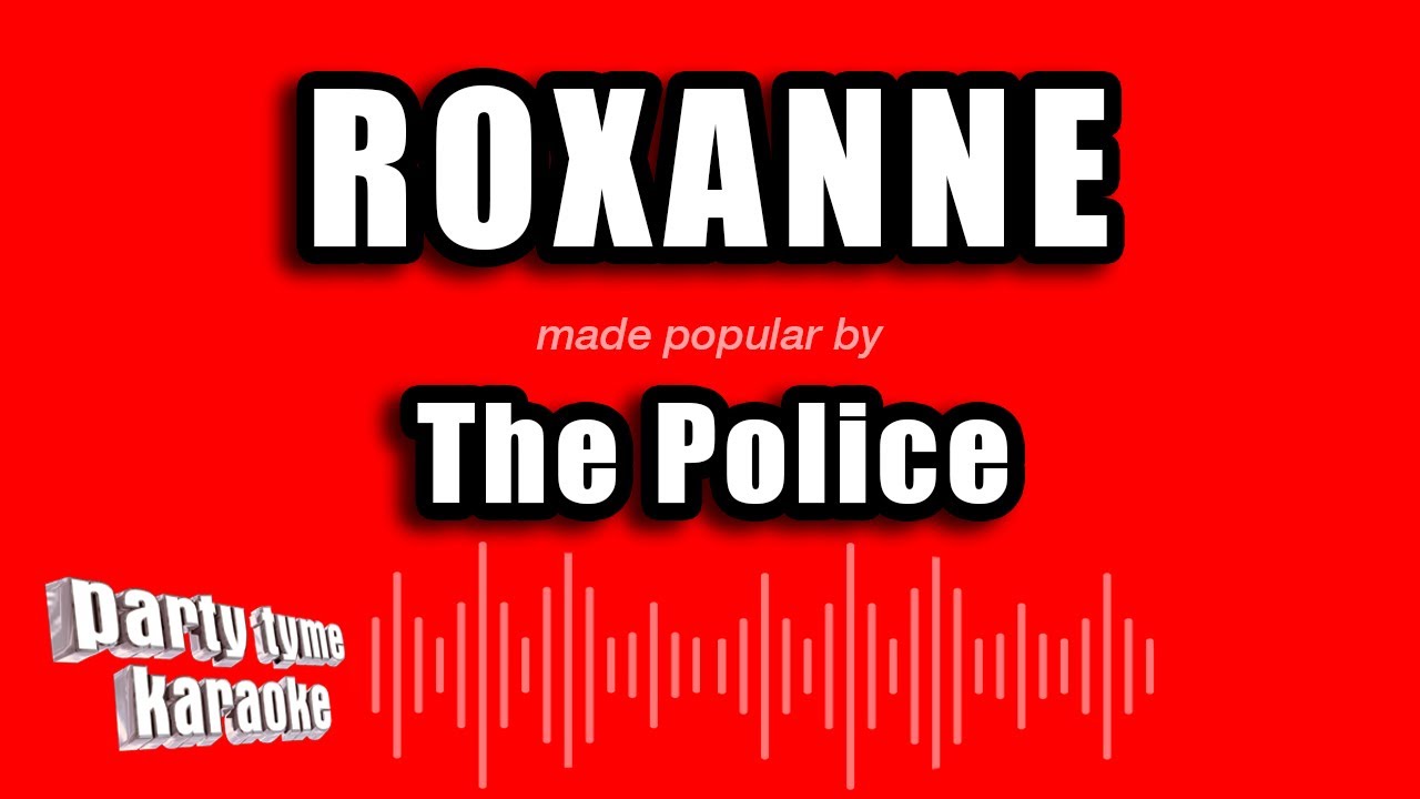 The Police - Roxanne (Karaoke Version) - YouTube