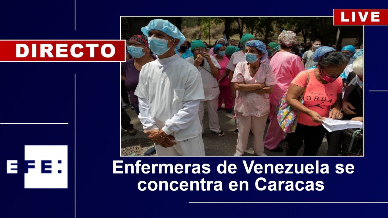 🔴📡 Enfermeras de Venezuela se concentra en Caracas - YouTube