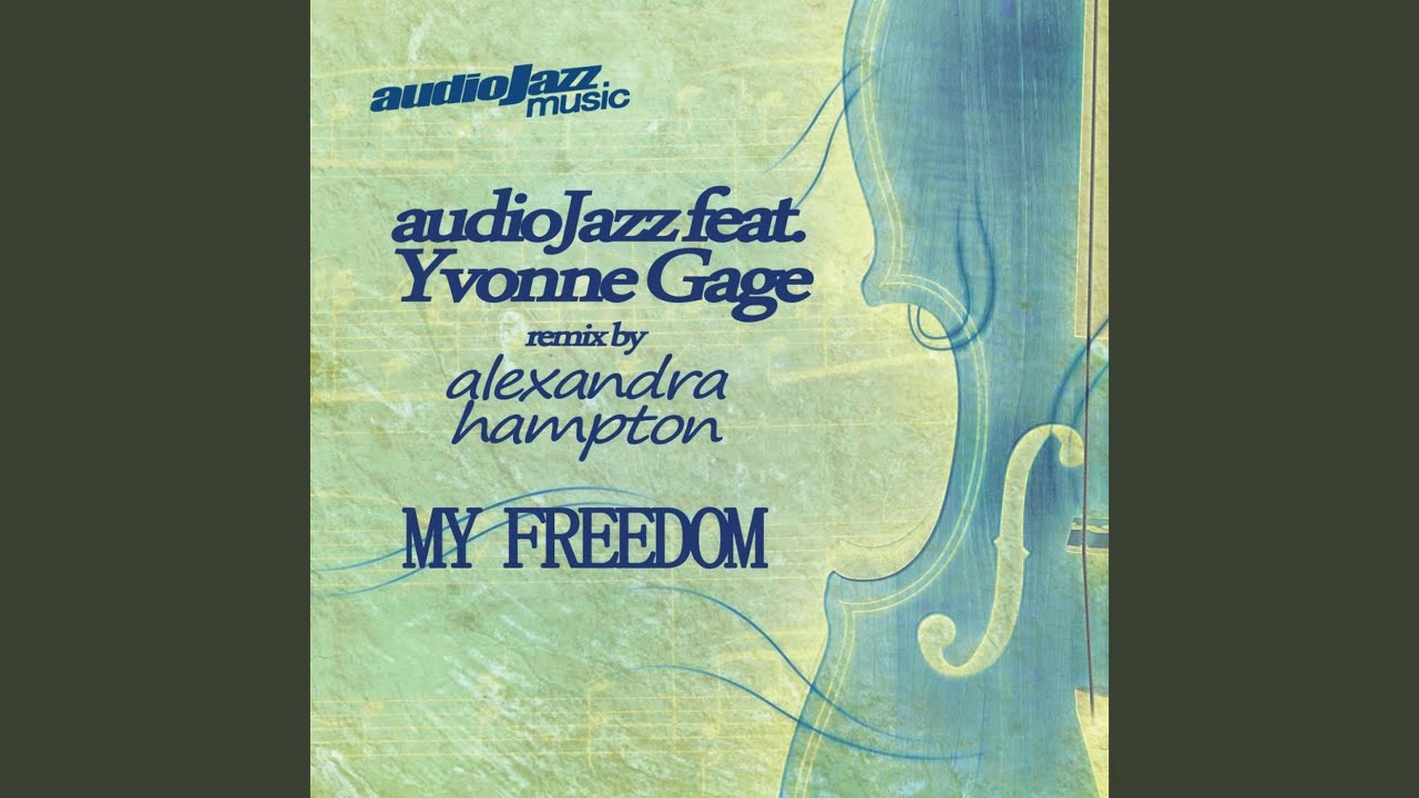 My Freedom (Alexandra Hampton's Deep Soul Remix) - YouTube