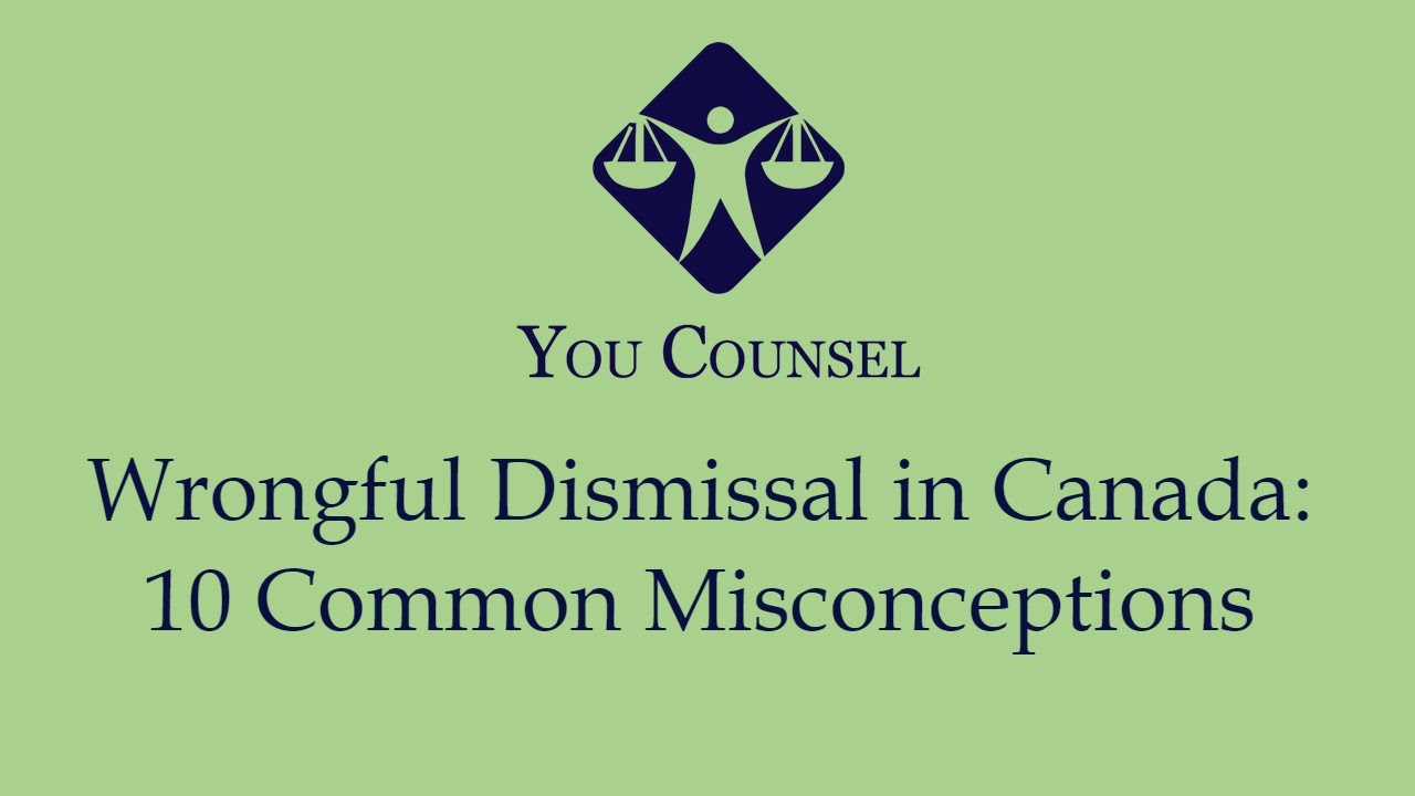 Wrongful Dismissal In Canada 10 Common Misconceptions YouTube wrongful-dismissal-in-canada-10-common-misconceptions-youtube