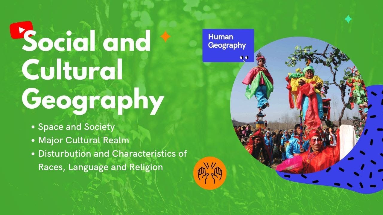 Social and Cultural Geography II Unit 2 II Space and Society I - YouTube