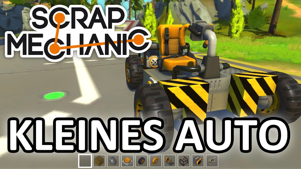 Scrap Mechanic - kleines Auto - Let's Play - Deutsch - YouTube