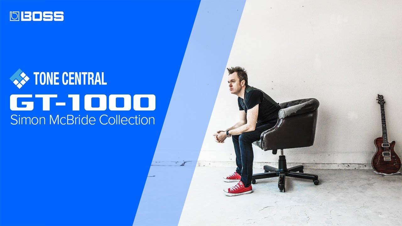 [BOSS TONE CENTRAL] Simon McBride Collection for GT-1000 - YouTube