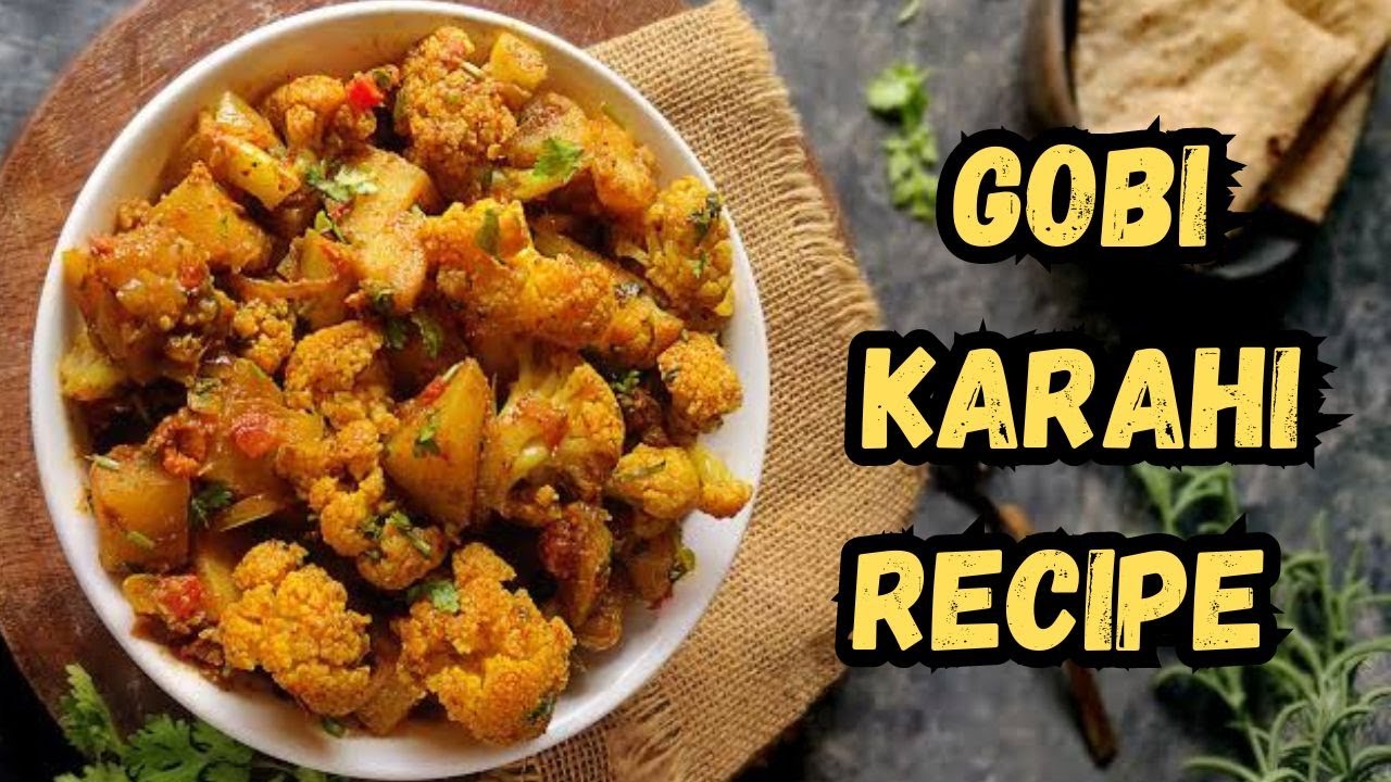 Gobhi karahi | Phool Gobhi ki Sabzi | New Recipe For Making Cauliflower ...