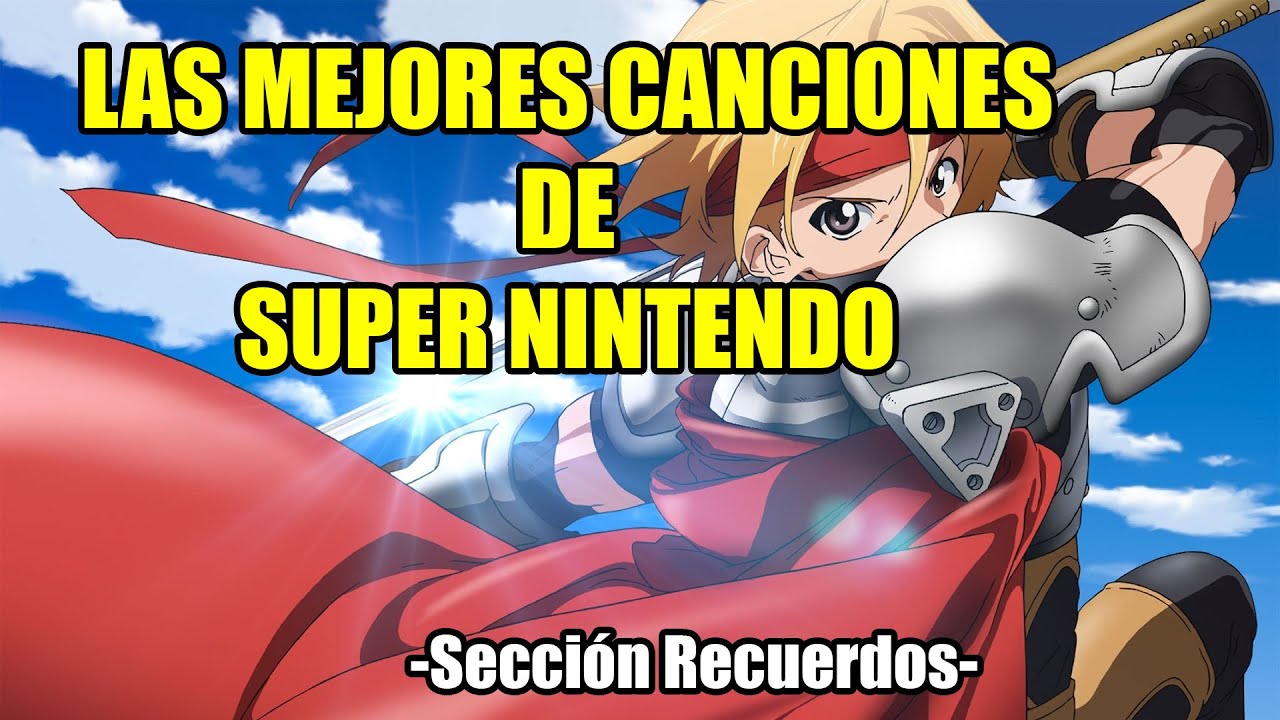 LAS MEJORES CANCIONES DE SUPER NINTENDO (The best Snes Music) Parte 1 ...