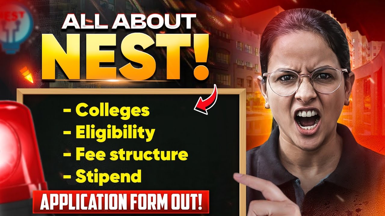 All About NEST Exam | Form is Out | Exam Date | Eligibility | Exam ...