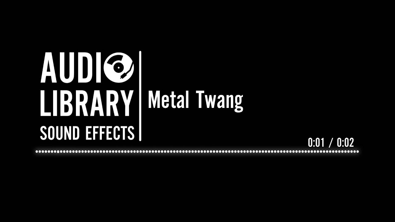 Metal Twang - Sound Effect - YouTube