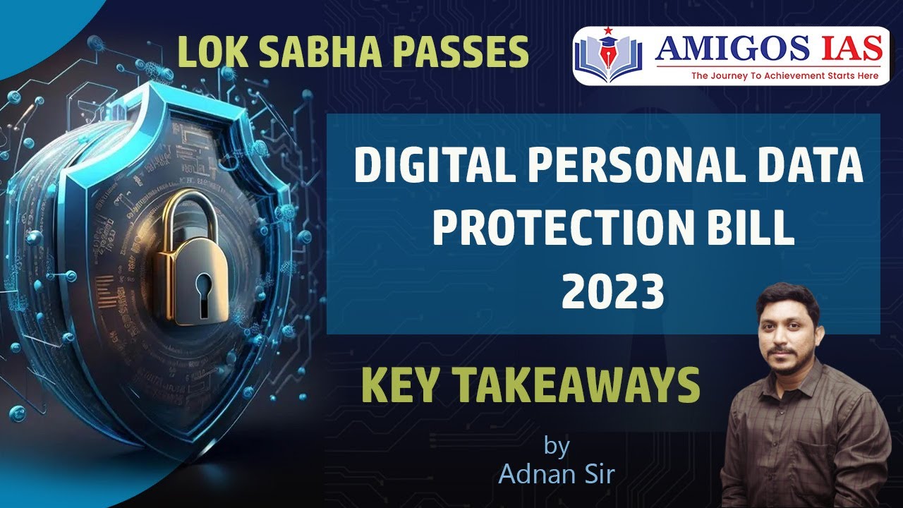 LOK SABHA Passes India's new 'Digital Personal Data Protection Bill ...