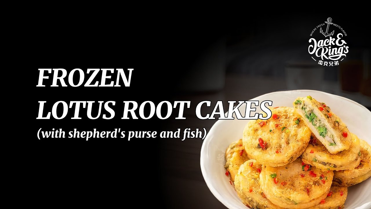 Jack & King's Frozen Lotus Root Cakes (with shepherd's purse and fish ...