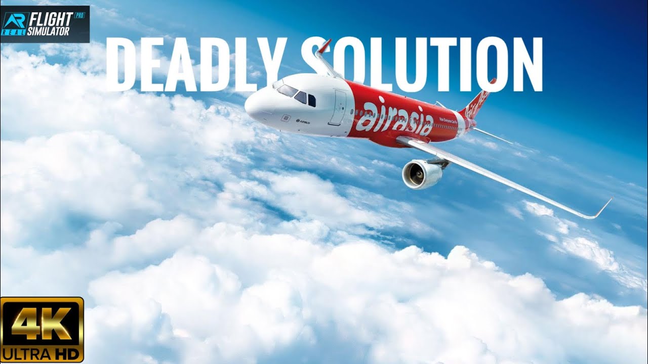 AIR ASIA FLIGHT 8501 | DISASTER OVER THE JAVA SEA | REAL FLIGHT ...