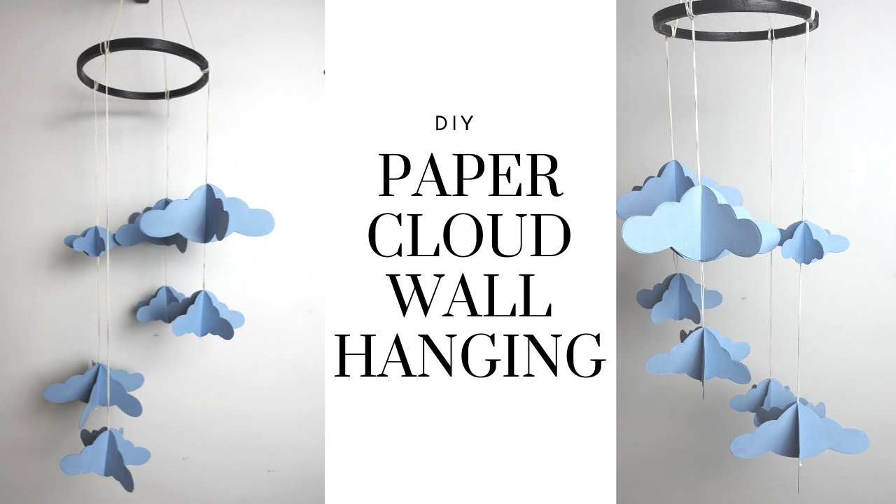 How To Make Paper Cloud Wall Hanging | 3D Hanging Clouds | DIY Room ...