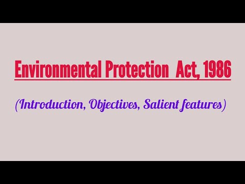 Environment Protection Act, 1986 (Introduction, Objectives and Salient ...