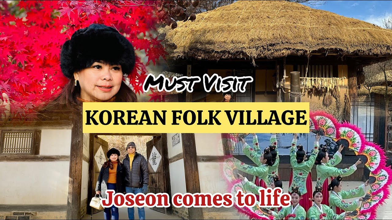 Must-Visit Korean Folk Village: Joseon Comes to Life! 🎎 Walking Through ...