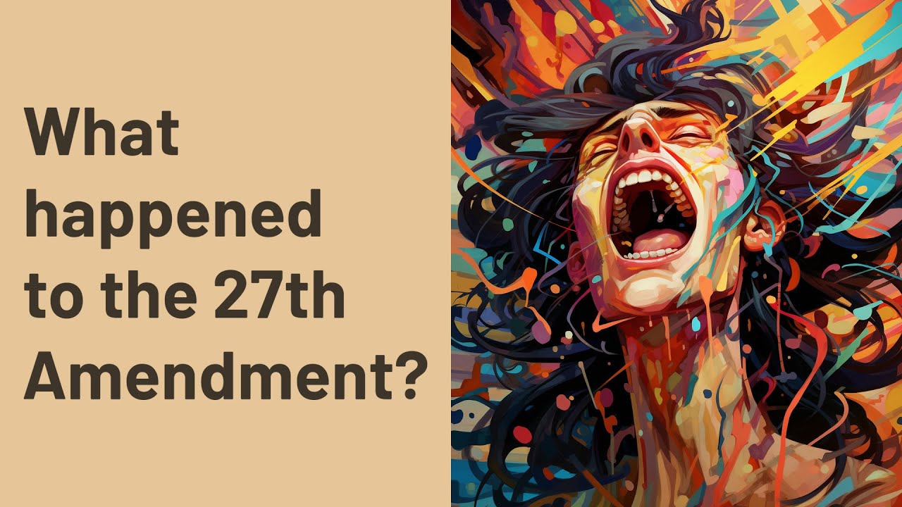 What happened to the 27th Amendment? - YouTube