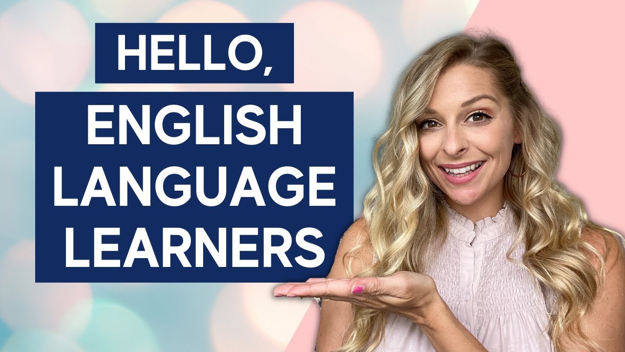 Hello, English Language Learners! - YouTube