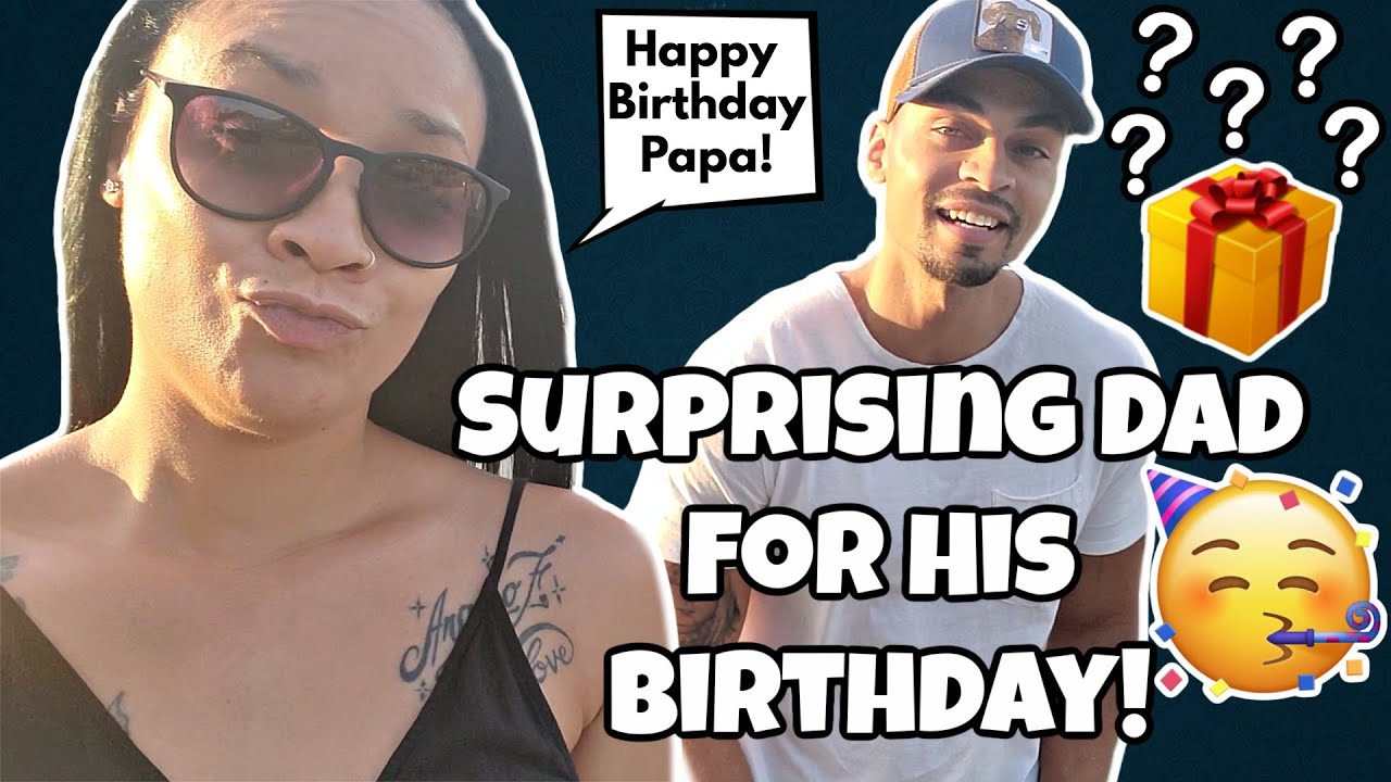Surprising Daddy For His Birthday! Dad's Birthday Party Surprise! - YouTube