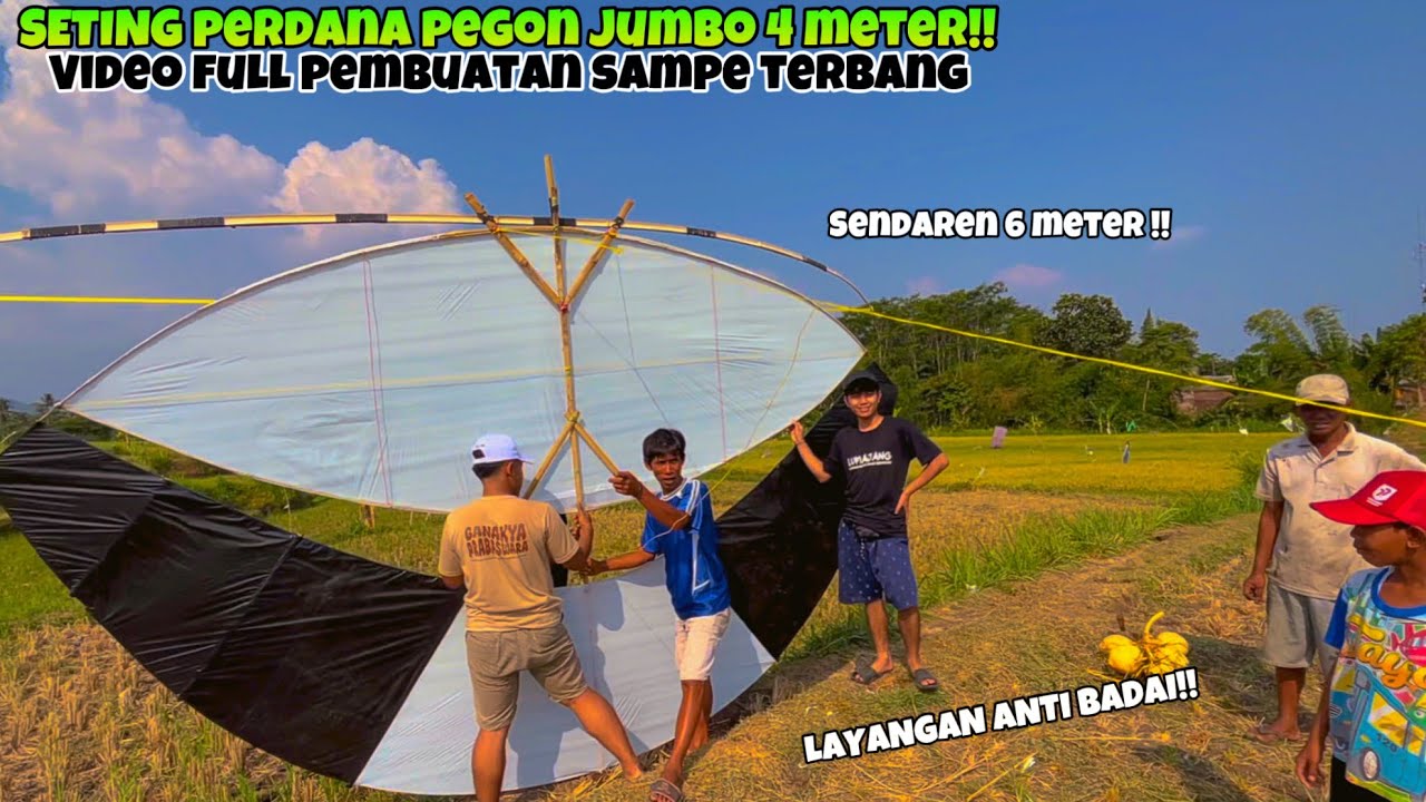 FULL BEMBUATAN SAMPE TERBANG!! LAYANGAN PEGON / GAPANGAN JUMBO BIG SIZE ...