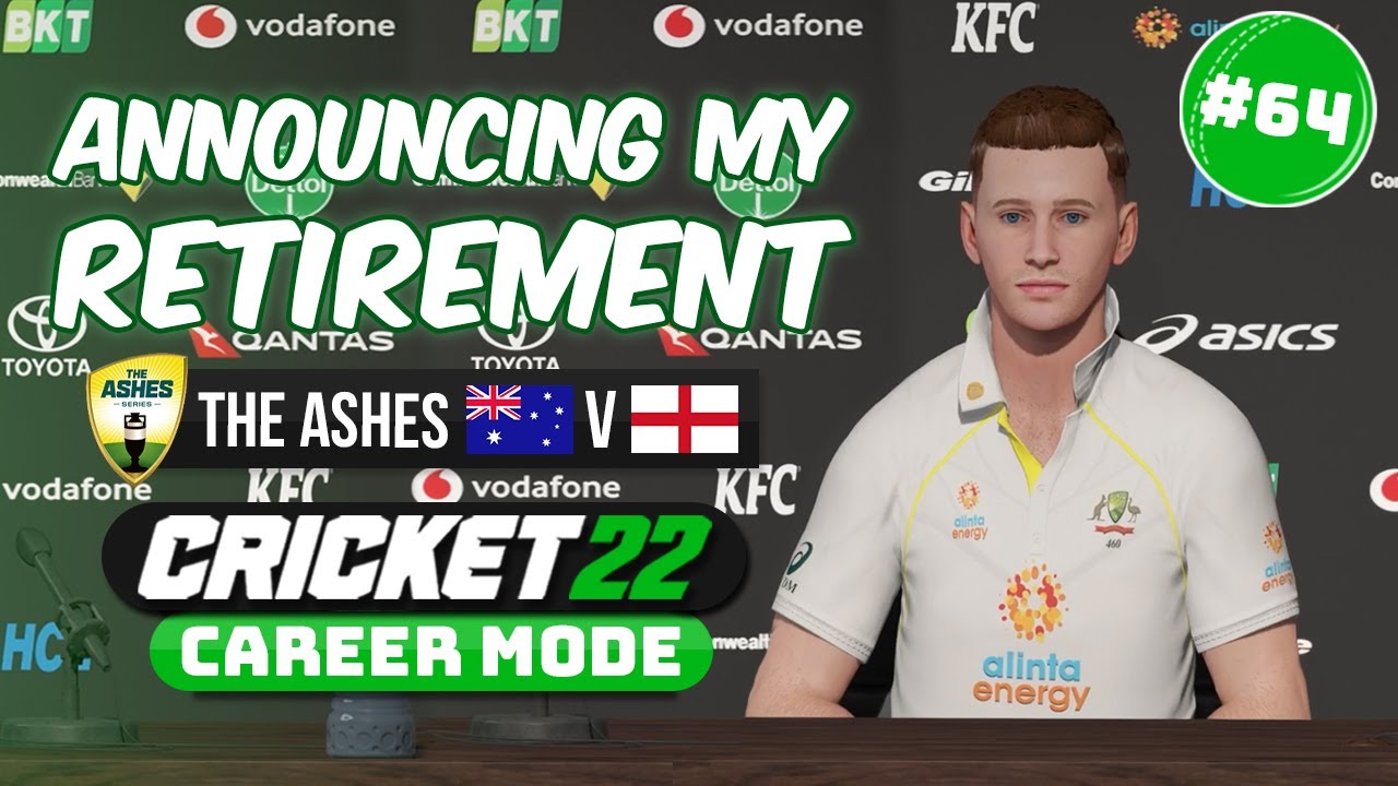 ANNOUNCING MY RETIREMENT - CRICKET 22 CAREER MODE #64 - YouTube