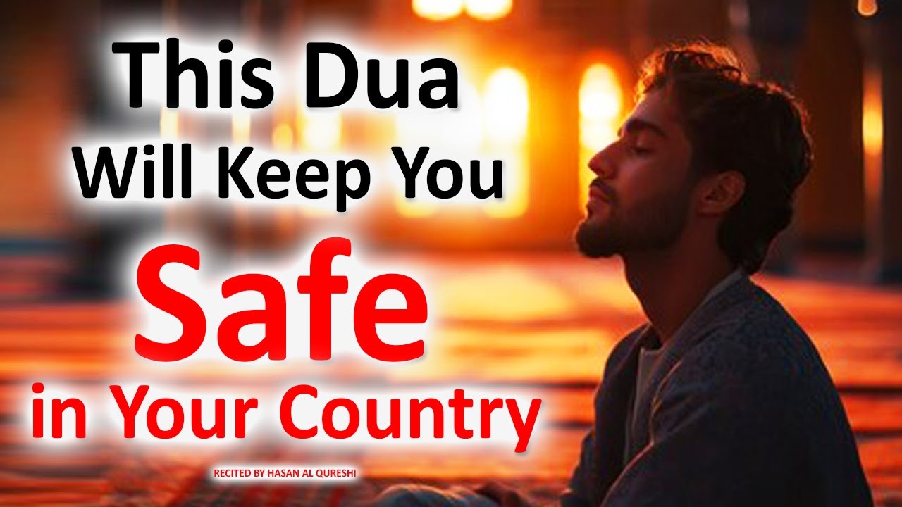 JUST BY LISTENING TO THIS VERY POWERFUL DUA WILL KEEP YOU SAFE IN YOUR ...
