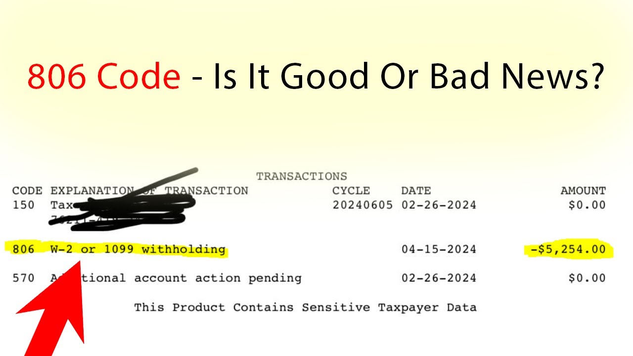 IRS Code 806 On Your Tax Transcript Might Be Good Or Bad News Here s