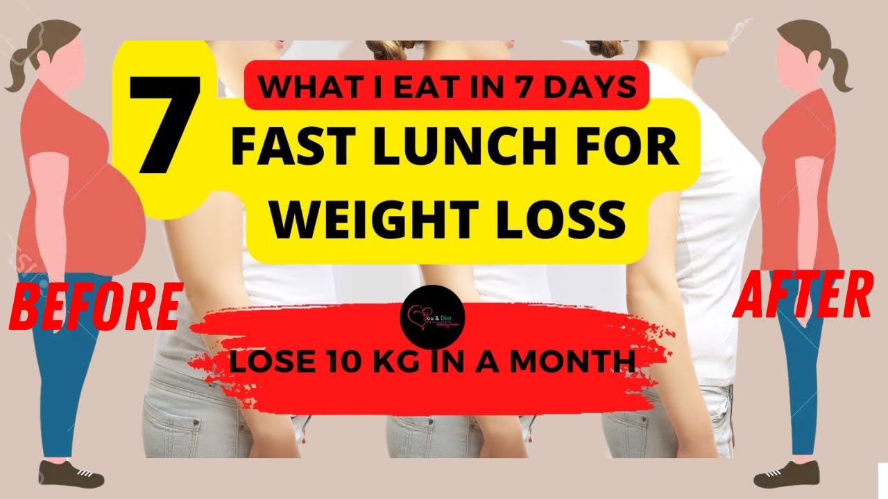 7 Weight Loss Lunch for fast weight loss | Diet Plan for Fast Weight ...