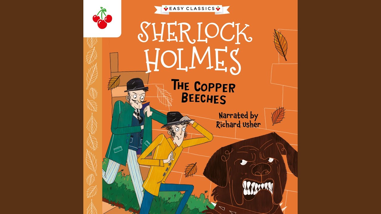 Chapter 9 - The Copper Beeches - The Sherlock Holmes Children's ...