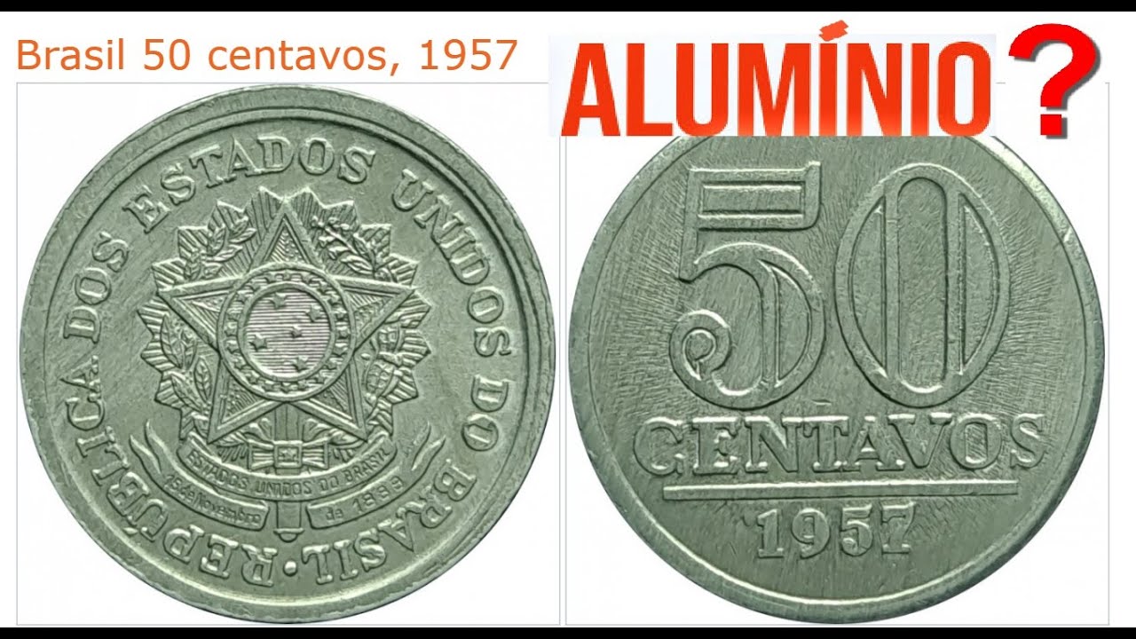 MOEDA DE ALUMÍNIO!? 🤔 50 CENTAVOS DE 1957 (Brazilian 50 Cent Coin from ...