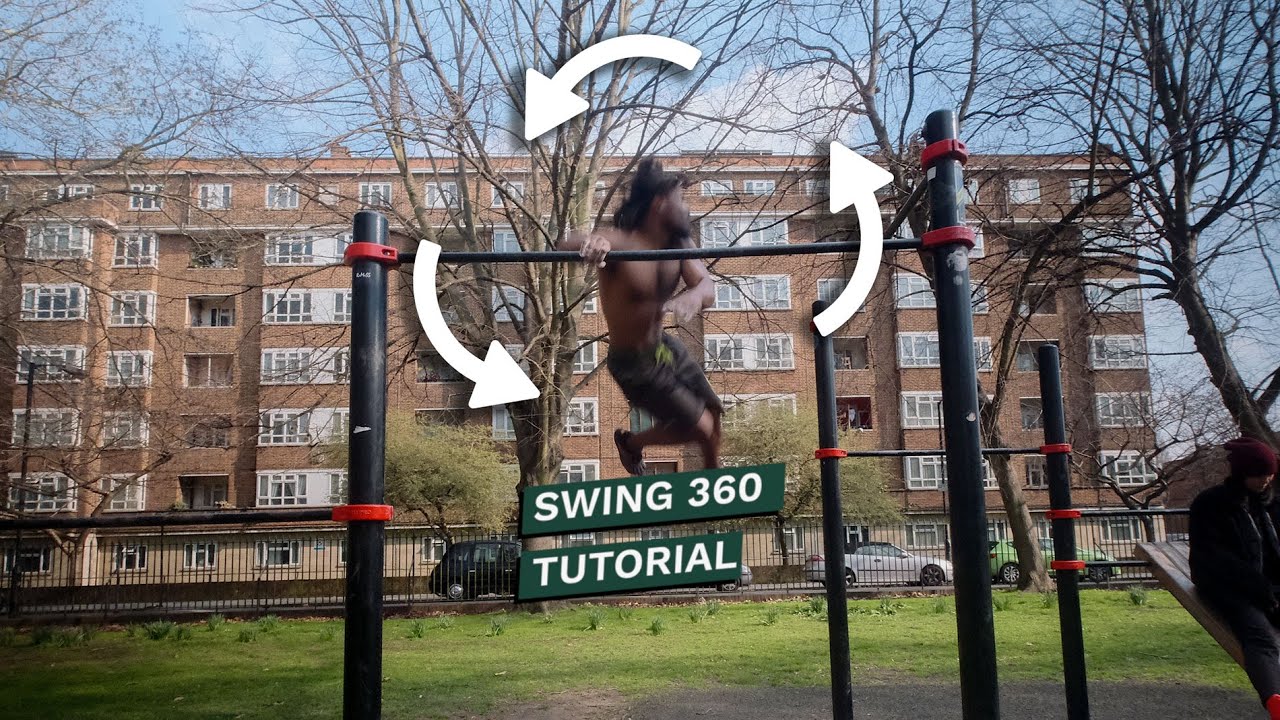 Swing 360 Tutorial - Calisthenics Workout - YouTube