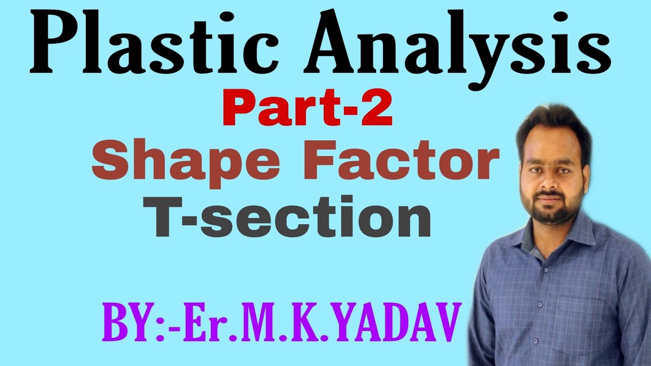 Plastic Analysis(part-2)#Shape factor of T-section - YouTube
