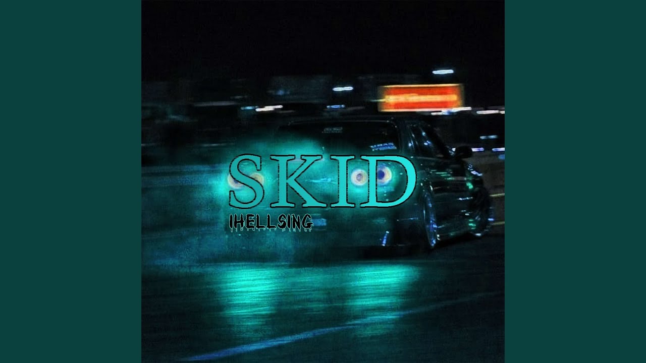 SKID - YouTube